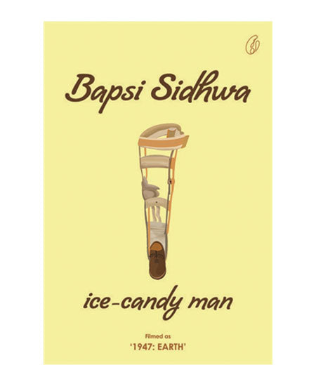 Ice-Candy Man By Bapsi Sidhwa – ferozsonspk
