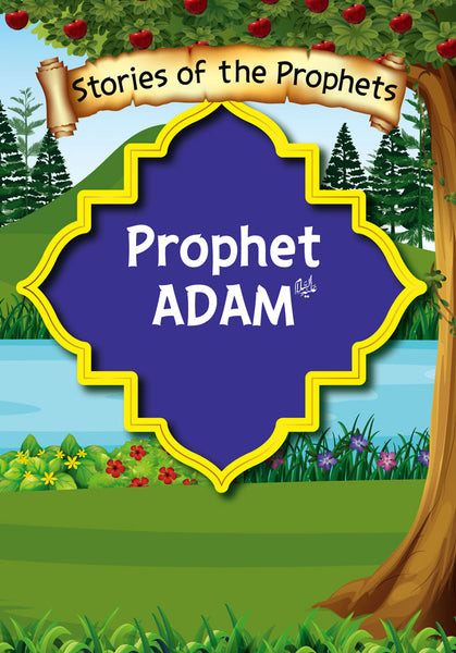 Prophet Adam A.S – ferozsonspk