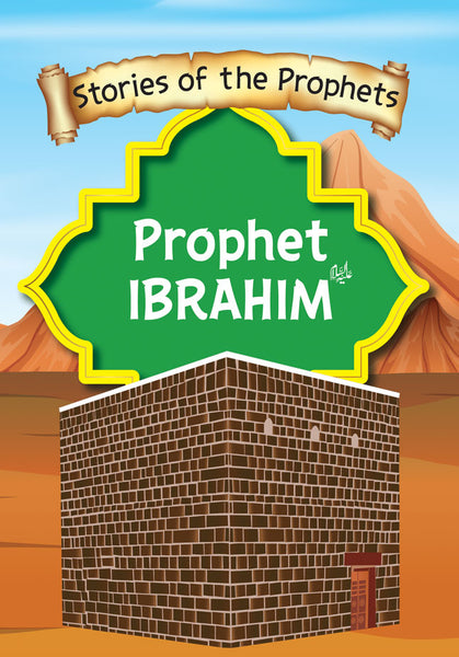 Stories Of The Prophets- Prophet Ibrahim & Prophet Ilyas – ferozsonspk